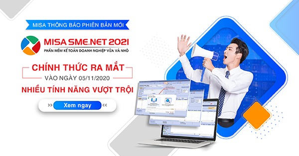 Ra mắt phần mềm kế toán MISA SME.NET 2021 mới